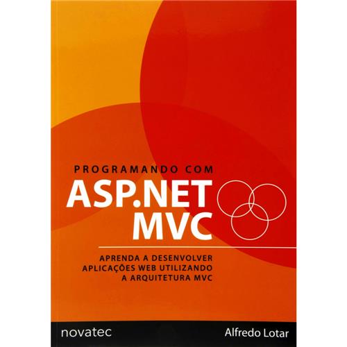 Livro - Programando com Asp.Net MVC: Aprenda a Desenvolver Aplicações ... Livro - Programando com Asp.Net MVC: Aprenda a Desenvolver Aplicações ...