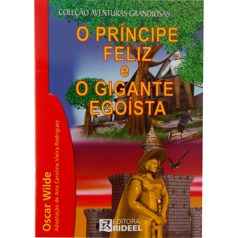 Livro - Aventuras Grandiosas - O Príncipe Feliz e o Gigante Egoísta - Oscar Wilde - Juvenil no ...