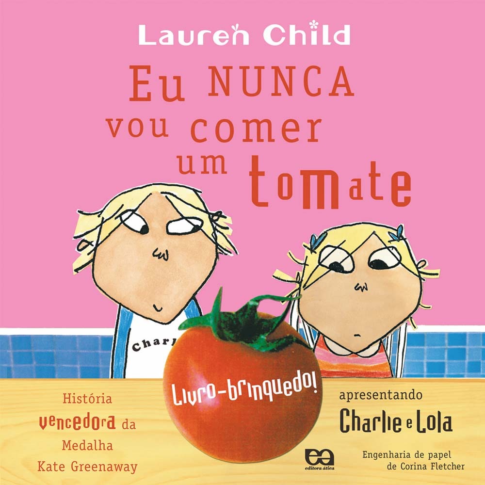 Livro - Charlie e Lola - Eu Nunca Vou Comer um Tomate - Livro Brinquedo ... Livro - Charlie e Lola - Eu Nunca Vou Comer um Tomate - Livro Brinquedo ...