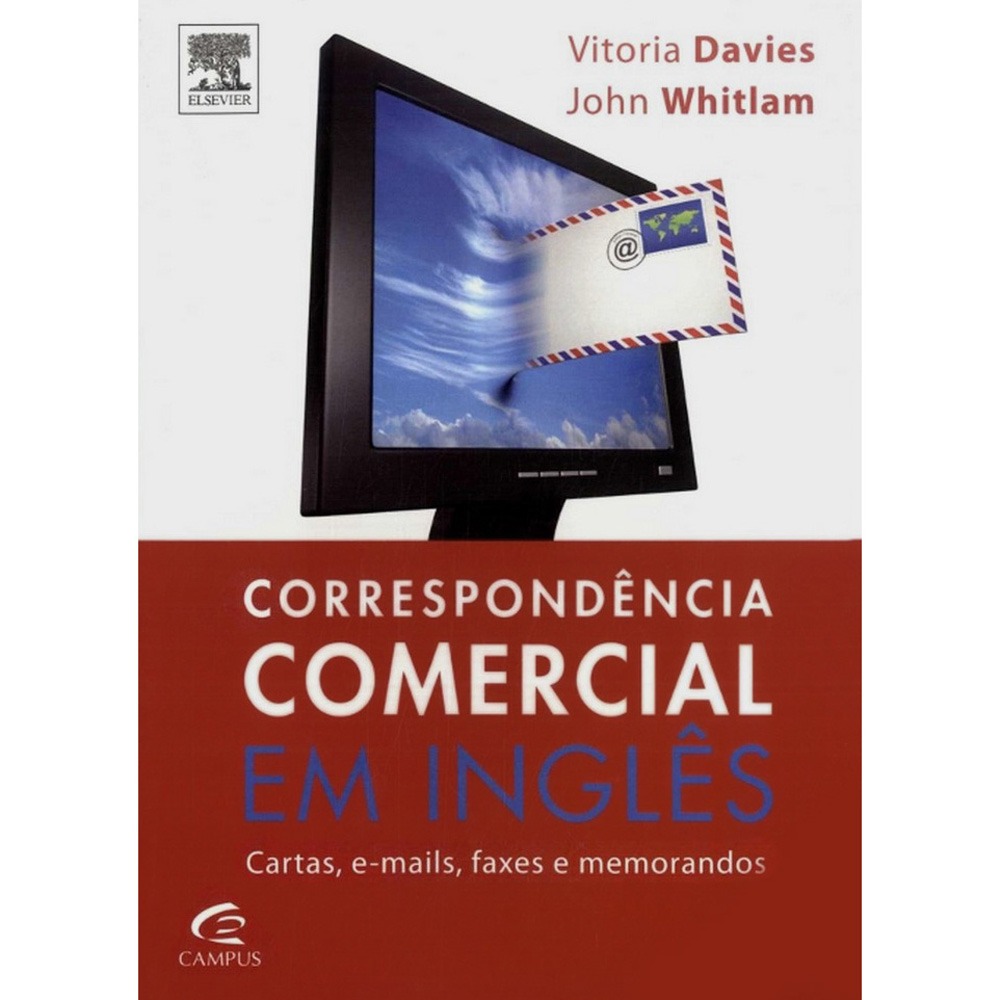 Livro - Correspondência Comercial em Inglês: Cartas, E-Mails, Faxes e ... Livro - Correspondência Comercial em Inglês: Cartas, E-Mails, Faxes e ...